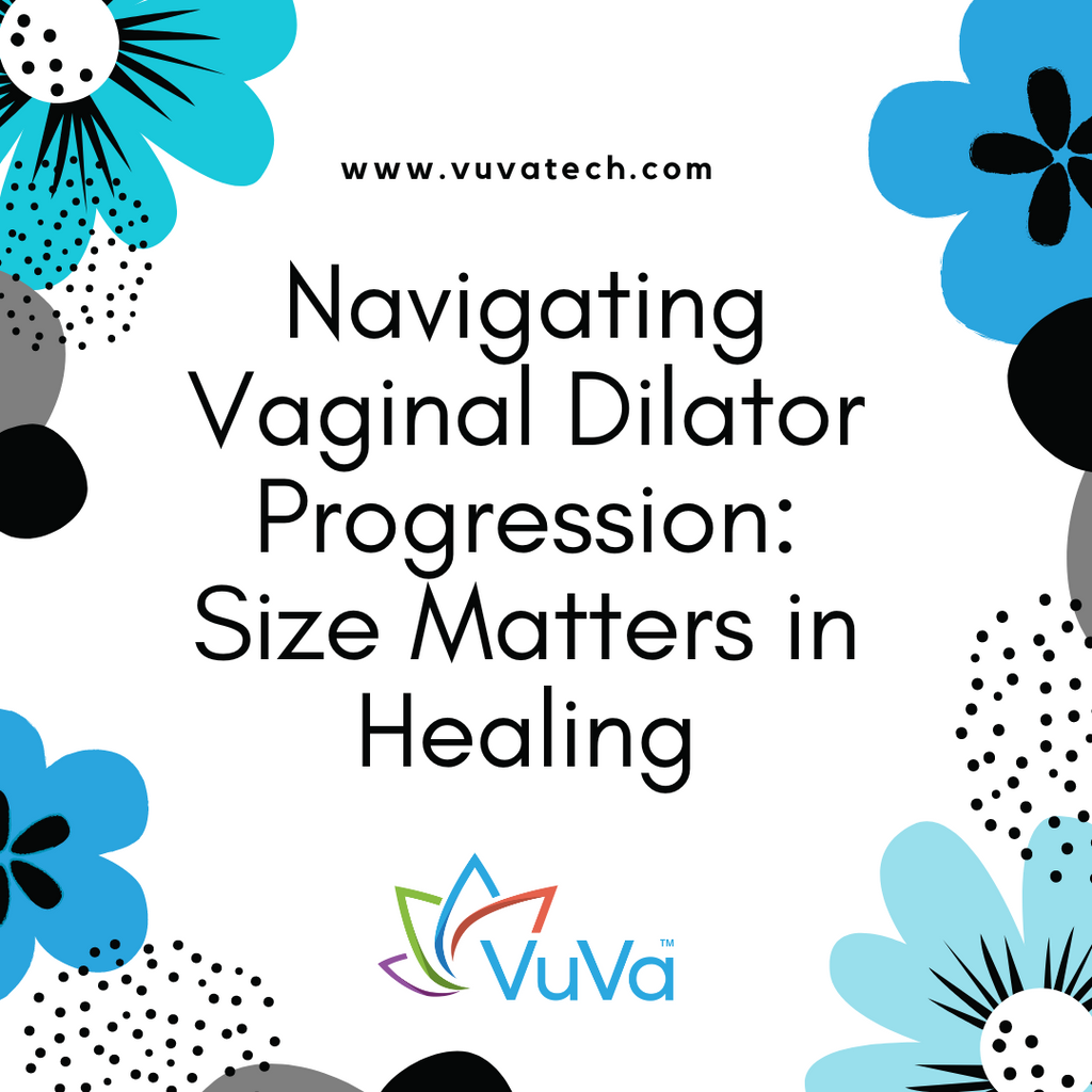 Guiding Vaginal Dilator Progression: Size's Role in Healing – Vuvatech