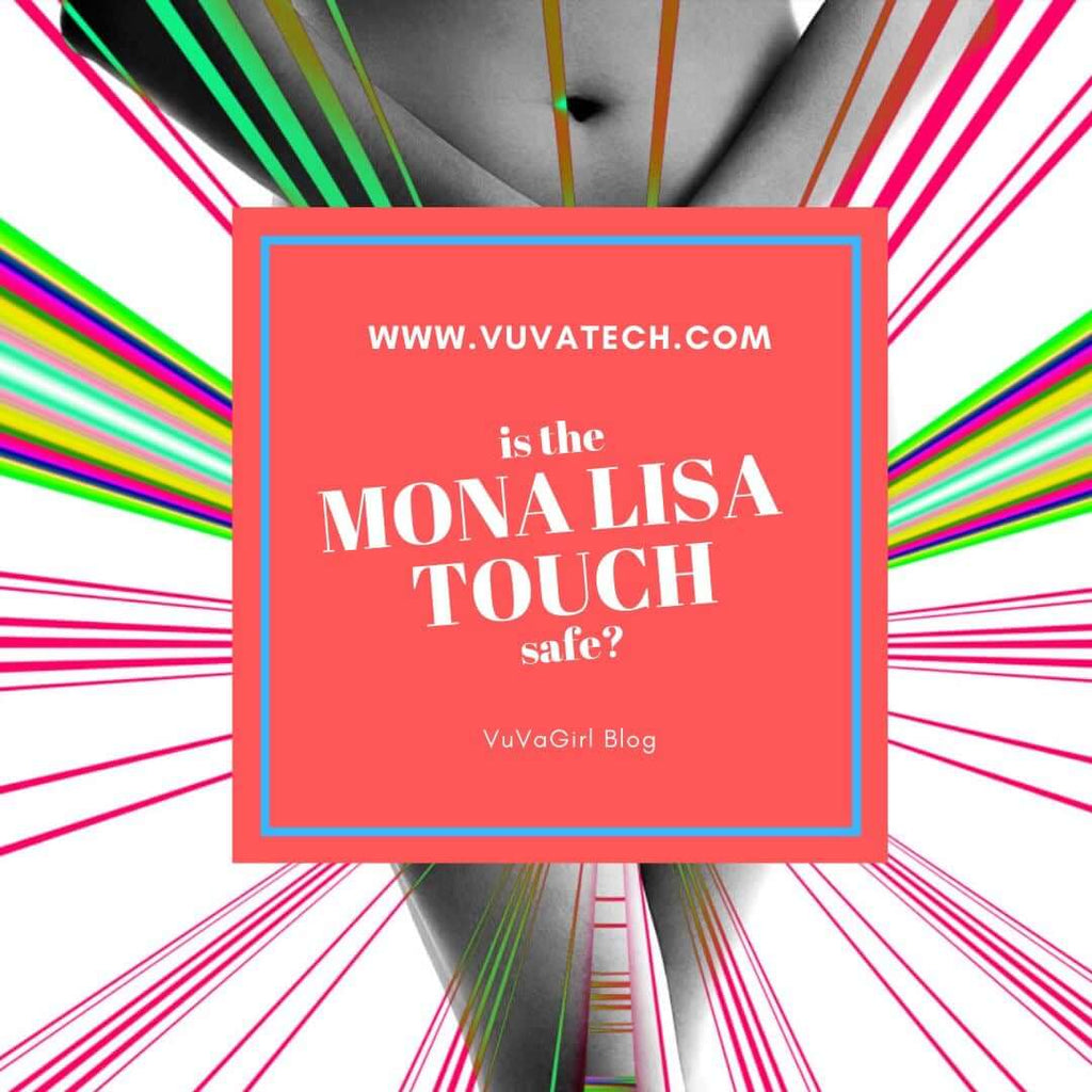What Is the MonaLisa Touch Procedure and Is it Safe? | Vuvatech